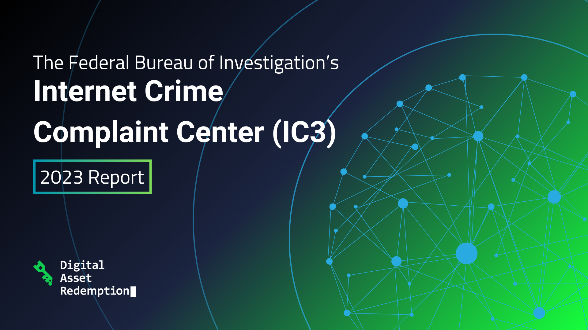 Internet Crime Complaint Center (IC3) 2023 Report